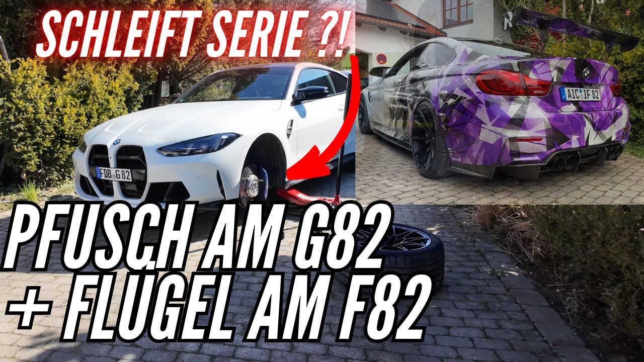 SCHLEIFT SERIE ?! Pfusch am G82 M4 und Flügel für den F82 M4 - YouTube