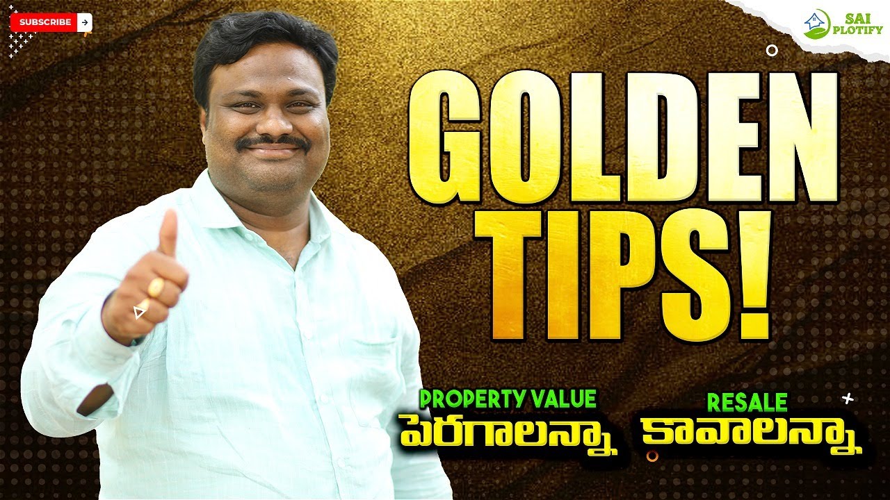 Property Value పెరగాలన్నా, Resale కావాలన్నా – Golden Tips! || Sai Plotify - YouTube