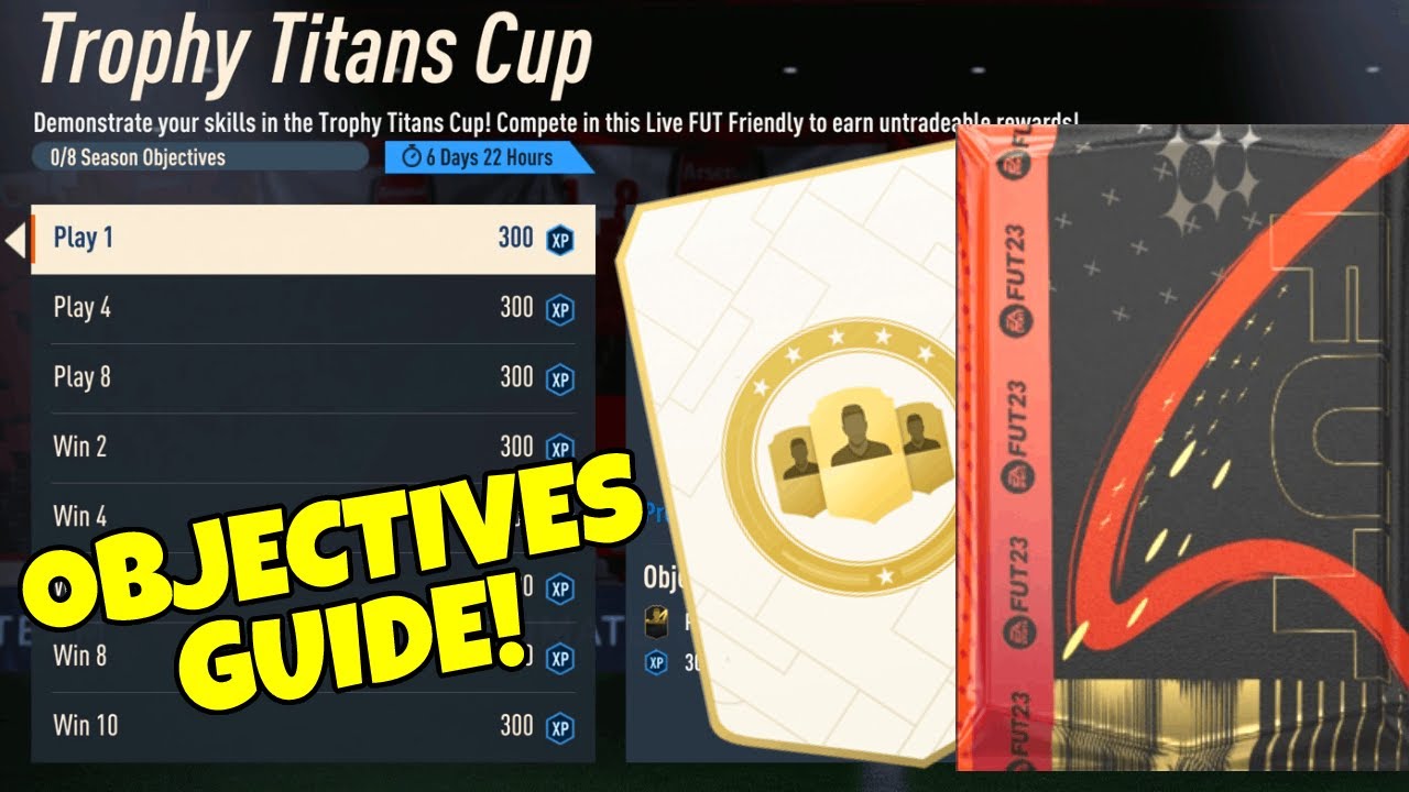 HOW TO COMPLETE TROPHY TITANS CUP OBJECTIVES! - FIFA 23 Ultimate Team ...