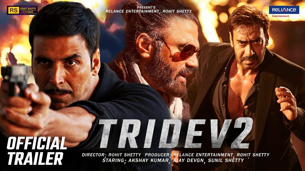 Tridev 2 | 32 Interesting Facts | Mouni Roy | Sunil shetty | Ajay Devgn ...