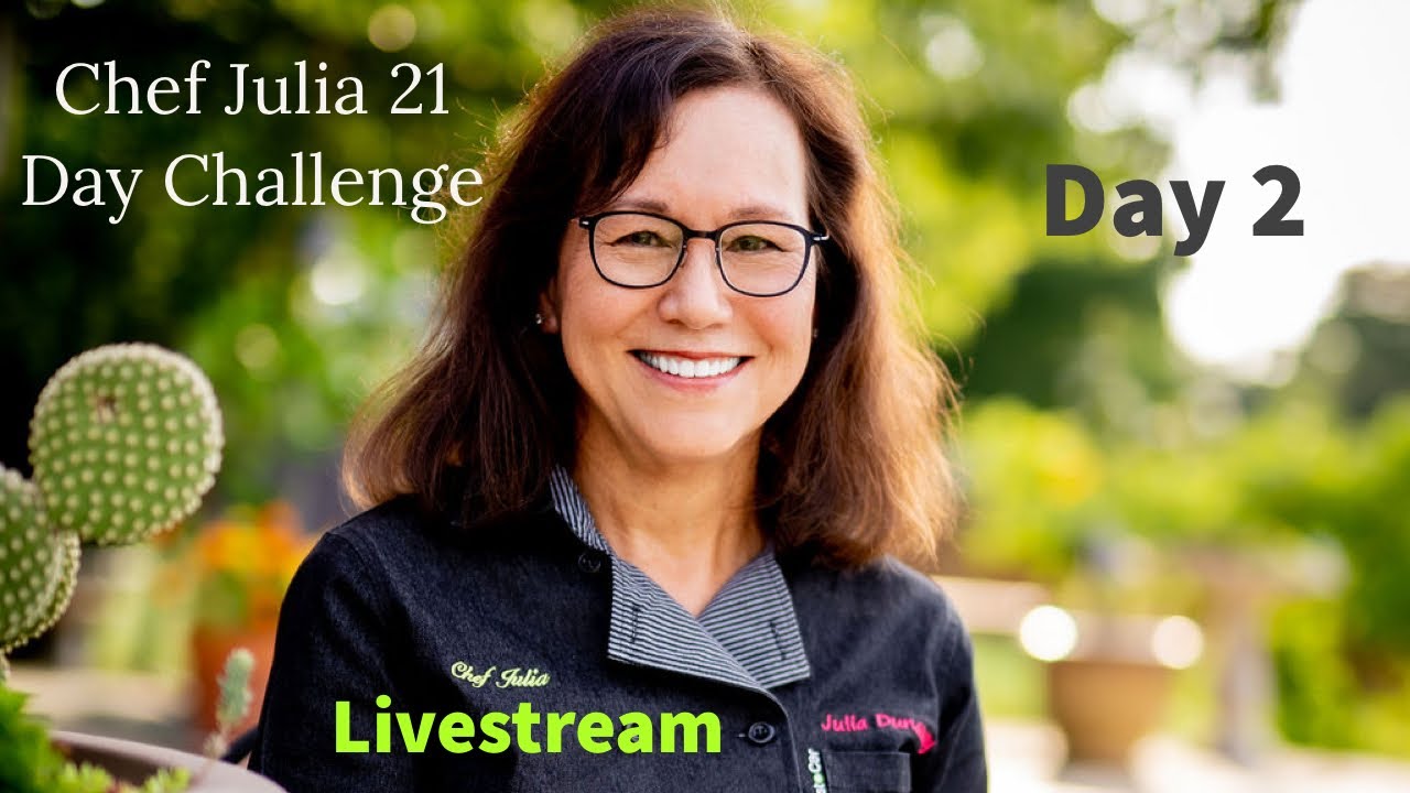Chef Julia 21 Day Challenge Day 2 |whole food plant based | oil free ...