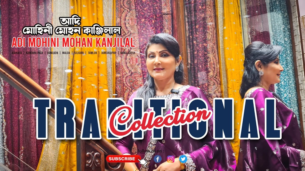 Some Beautiful & Traditional Collections from Adi Mohini Mohan Kanjilal by Swarnali Kanjilal ...