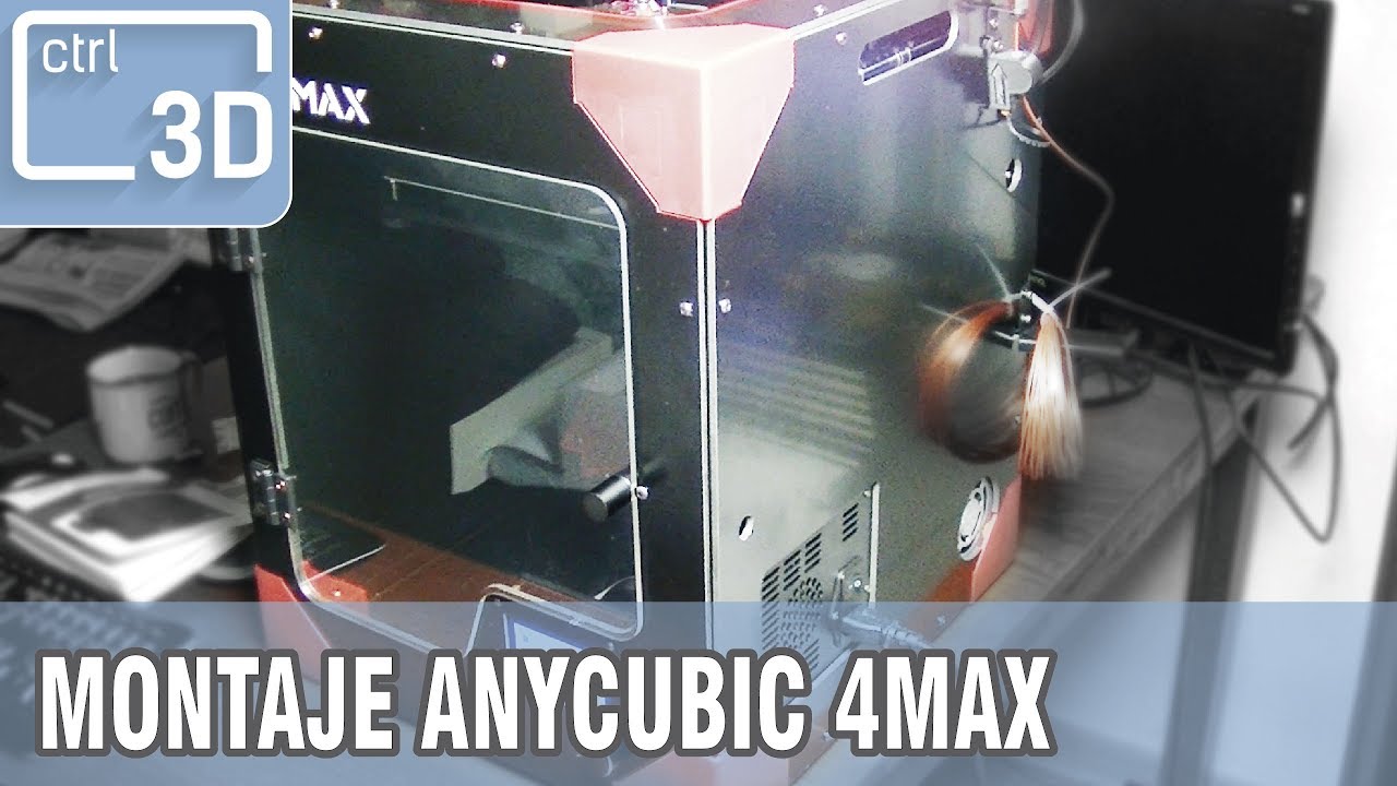 ANYCUBIC 4MAX | MONTAJE EN ESPAÑOL | Montaje en Video - YouTube