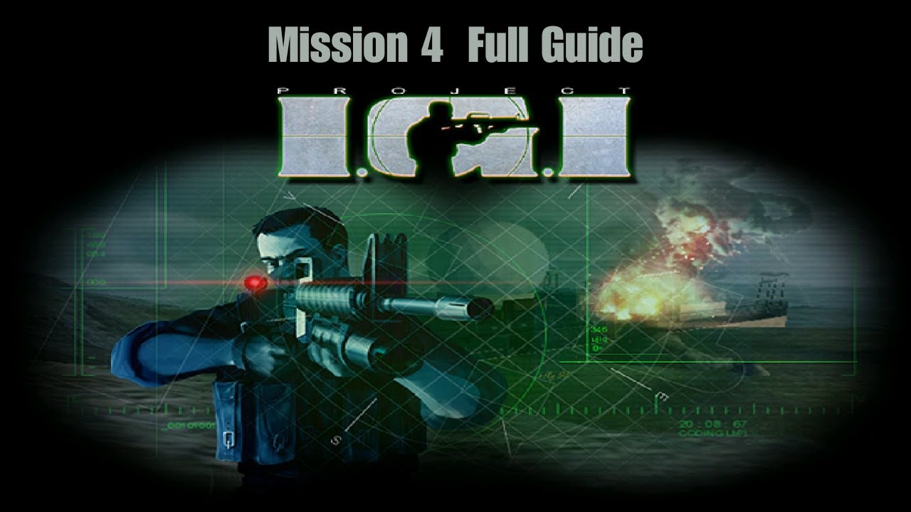 "Project IGI 4th Mission Gameplay - Full Walkthrough & Tips | Classic ...