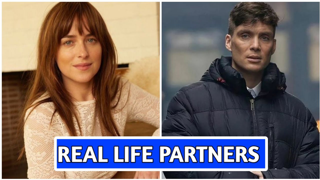 Dakota Johnson (Madame Web) Vs Cilian Murphy l (Peaky Blinder) Real Life partners 2024 - YouTube