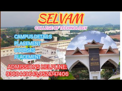 SELVAM COLLEGE OF TECHNOLOGY (Campus details, Courses, Placement ...