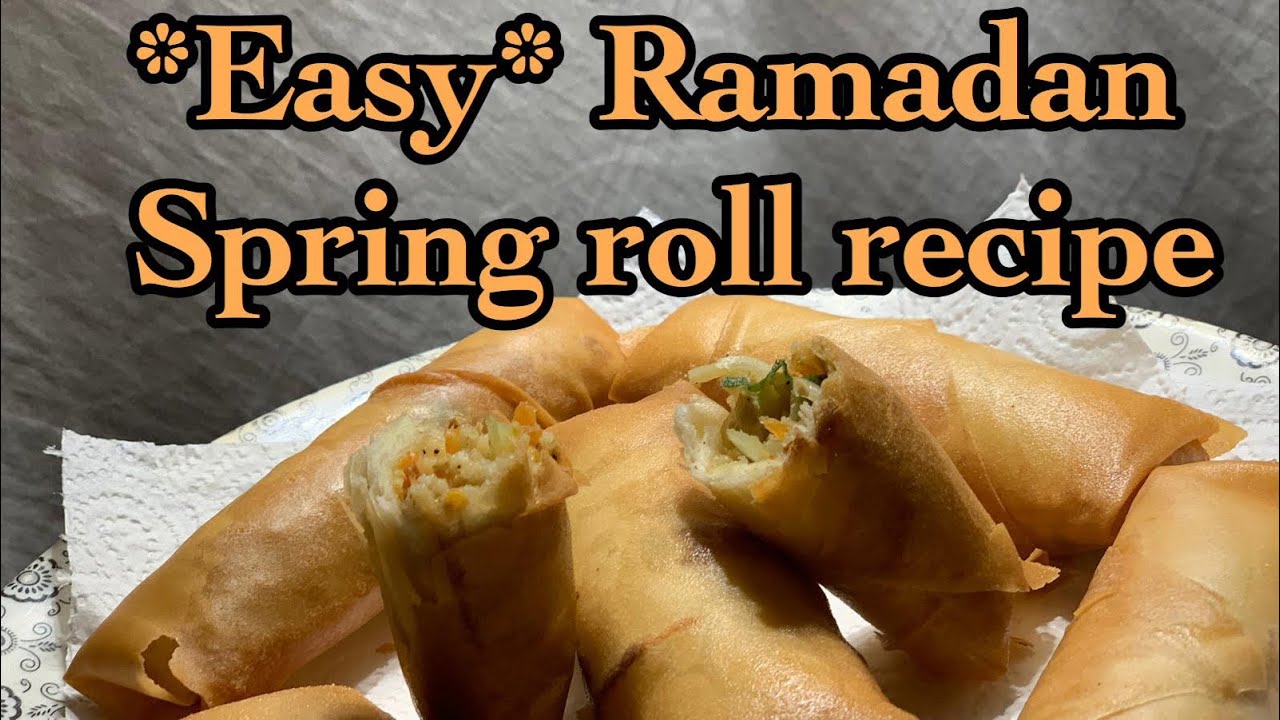 EASY Spring Roll recipe for Ramadan - YouTube