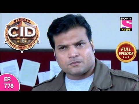 CID - Full Episode 778 - 21st September, 2018