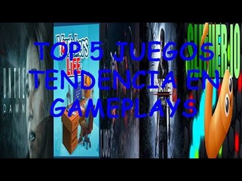 TOP 5 JUEGOS TENDENCIA EN GAMEPLAYS - YouTube