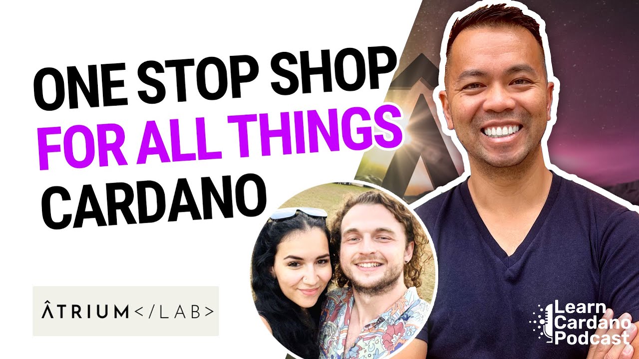 Atrium, One Stop Shop and Starter Hub for All Things Cardano - YouTube