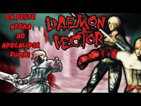 Daemon Vector - Da peste negra ao apocalipse Zumbi - YouTube