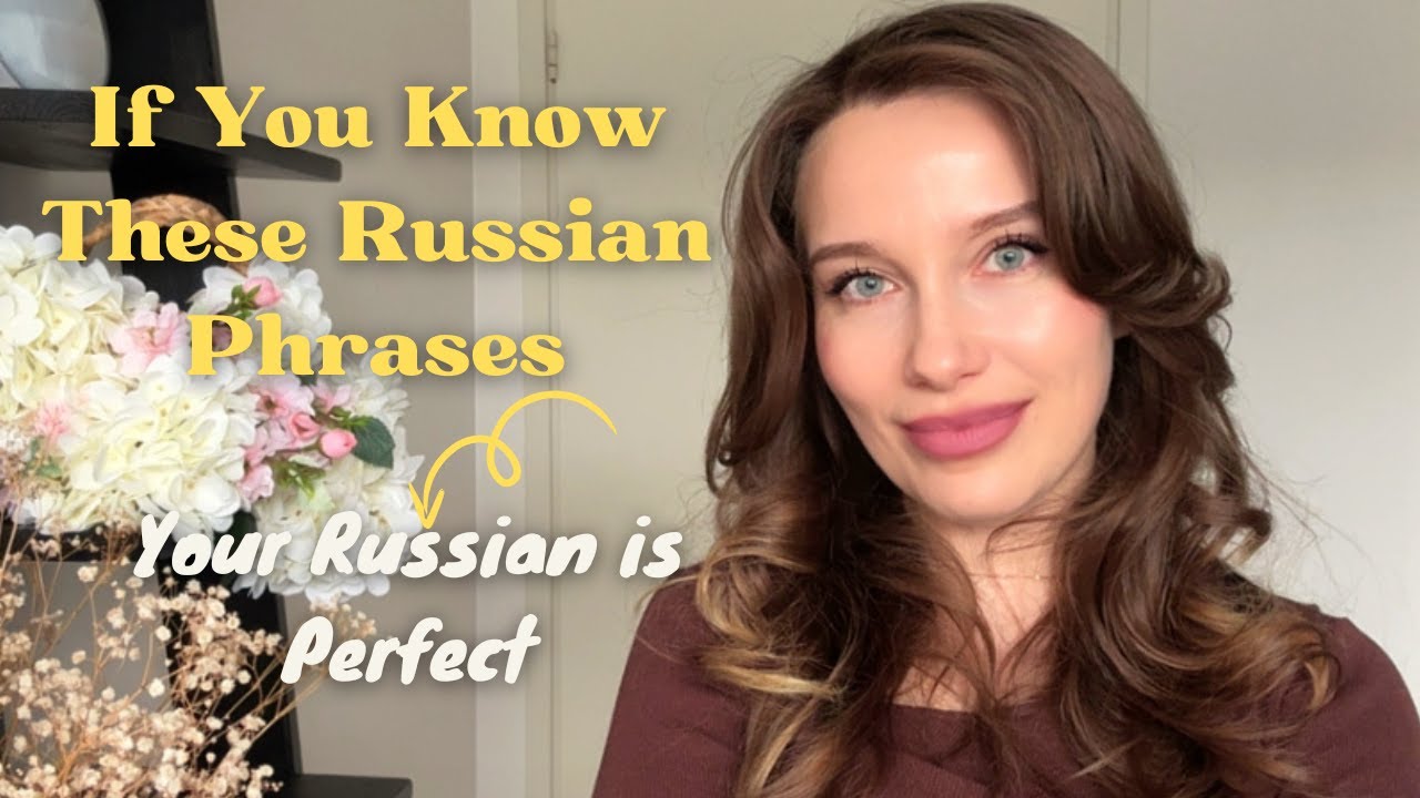 If You Know These Advanced Russian Phrases Your Russian Is Amazing - YouTube