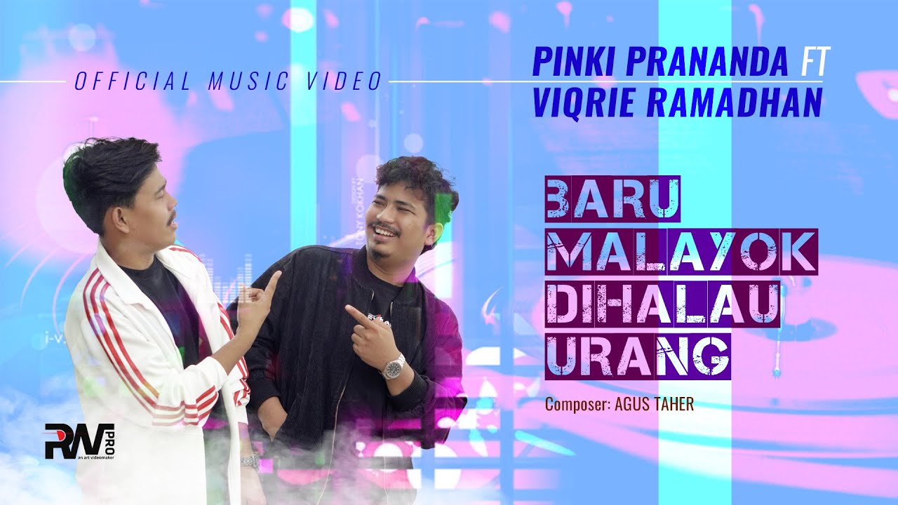 Pinki Prananda feat.Viqrie Ramadhan - Baru Malayok Dihalau Urang ...