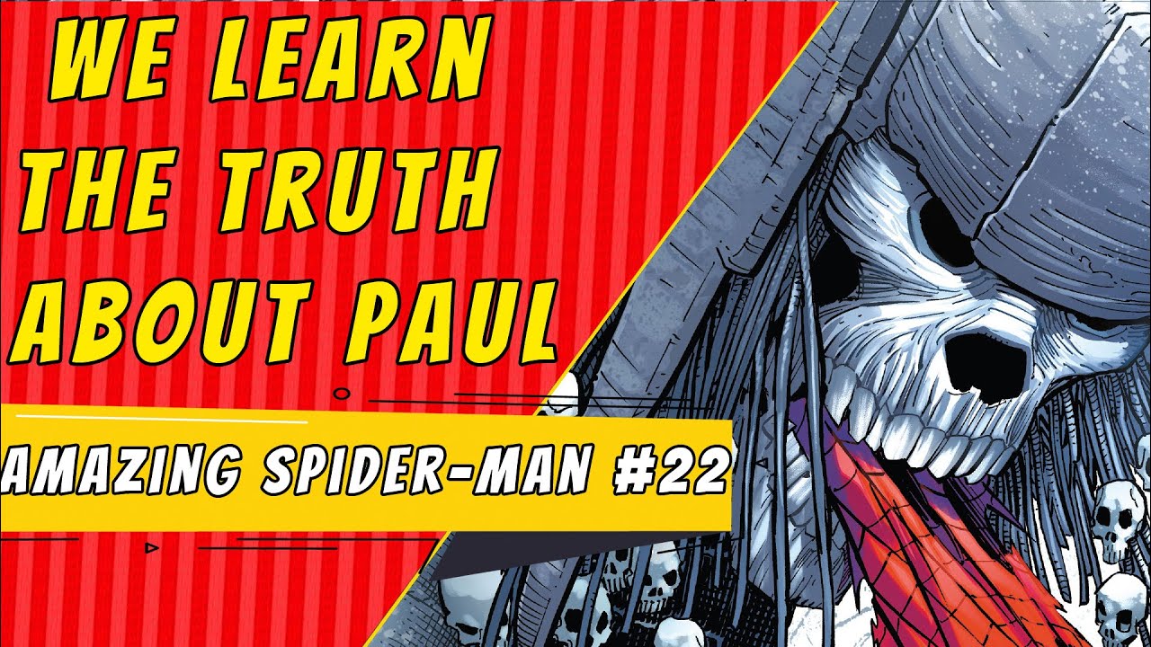 The Truth About Paul | Amazing Spider-Man #22 - YouTube