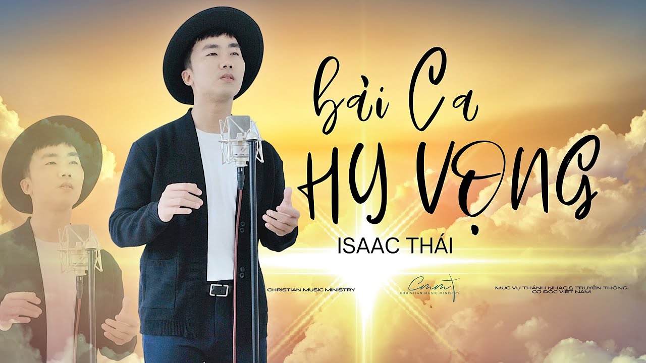 bài ca hy vọng | isaac thái MV OFFICIAL Chords - Chordify