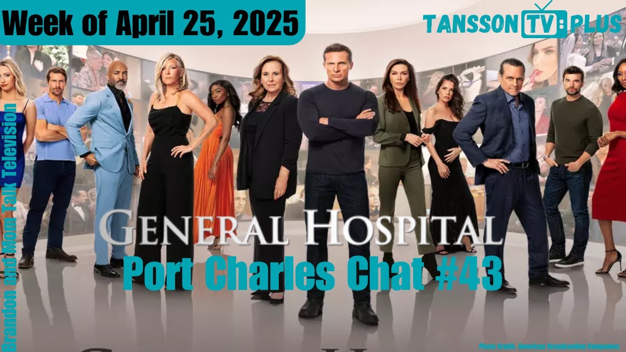 General Hospital (April 25, 2025) | Port Charles Chat - YouTube