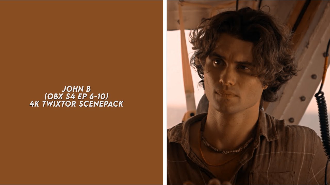 John b (obx s4 ep 6-10) 4K twixtor scenepack - YouTube