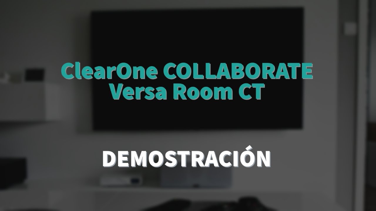 Demostración | ClearOne COLLABORATE Versa Room CT - YouTube