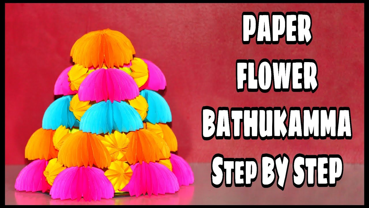 Paper Flower Bathukamma || Happy Paper Craft || How To Make Paper ...