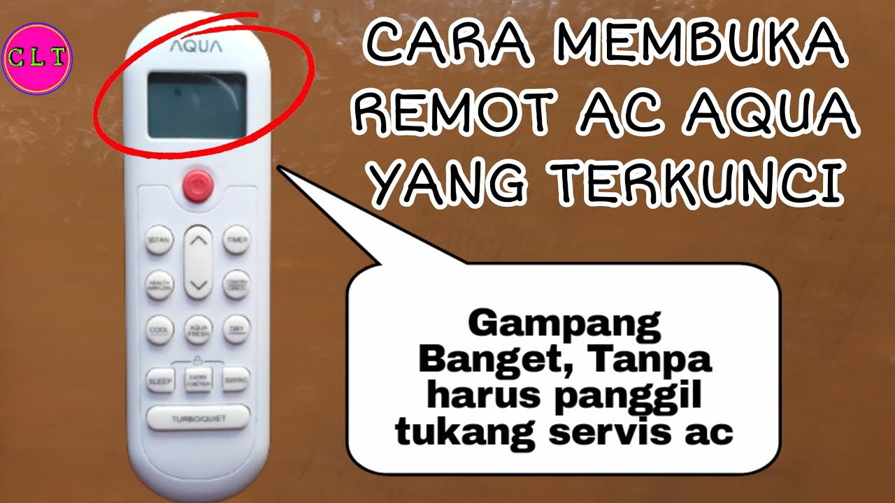 🌑 Cara buka remot AC Aqua terkunci - YouTube