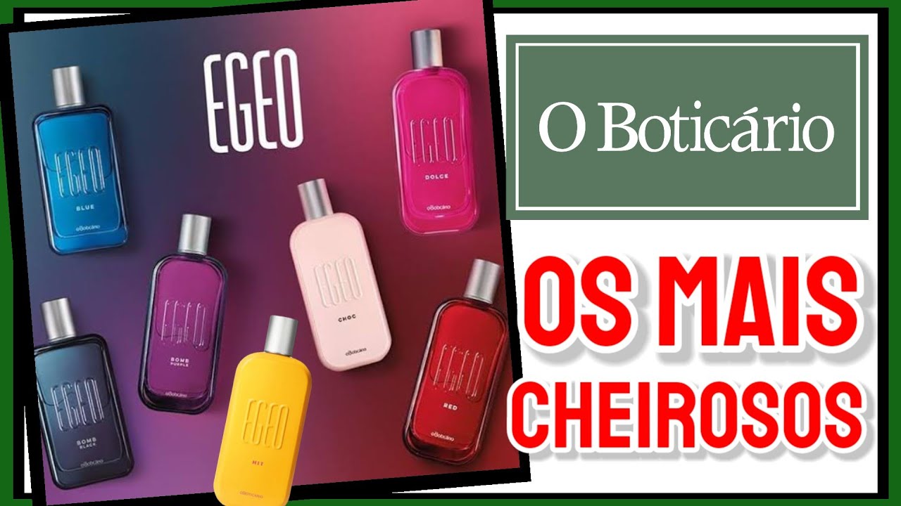 Quais os EGEOs MAIS CHEIROSOS do Boticário ? - Silso Santos - YouTube