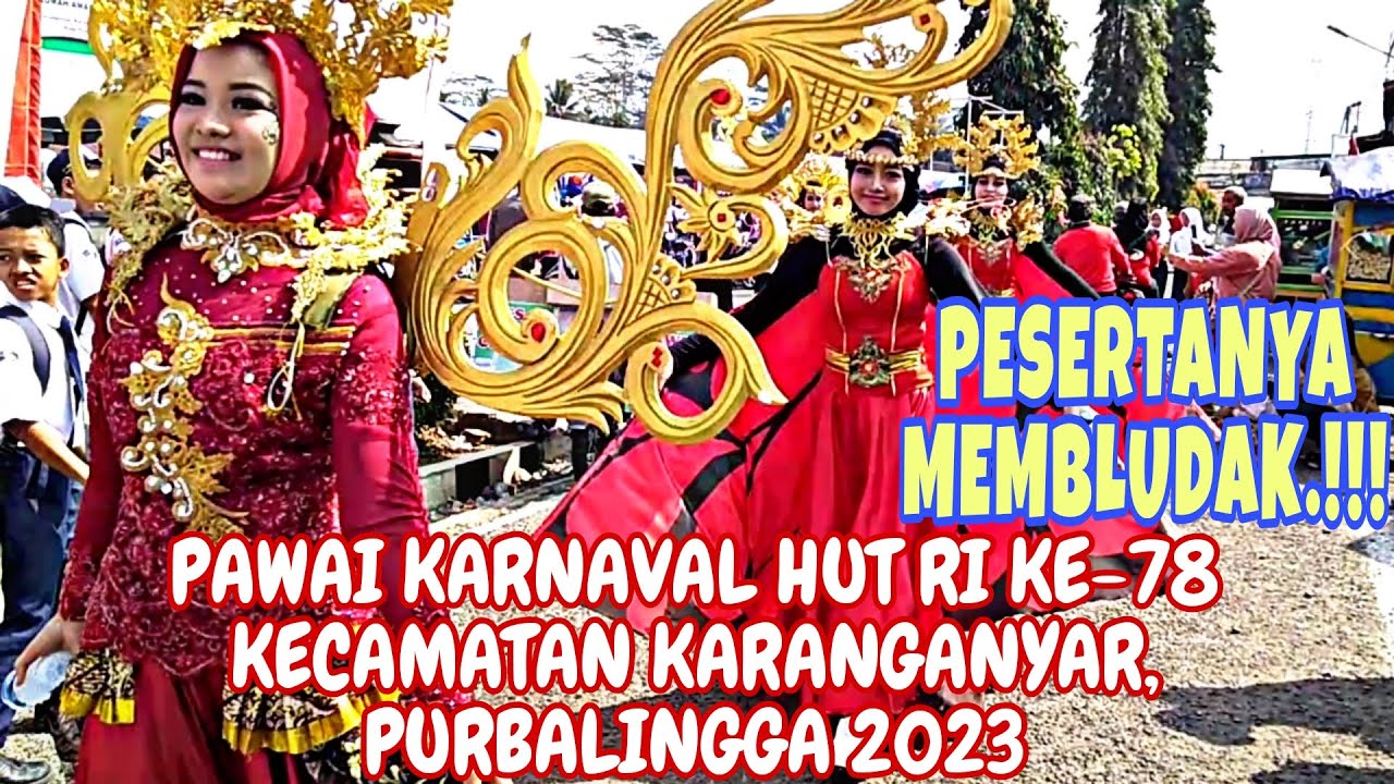 Luar Biasa.!! Pesertanya Membludak.!! PAWAI KARNAVAL HUT RI ke-78 Kec ...