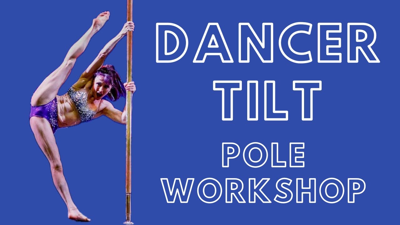 Dancer's Tilt for Pole Dancers! - YouTube