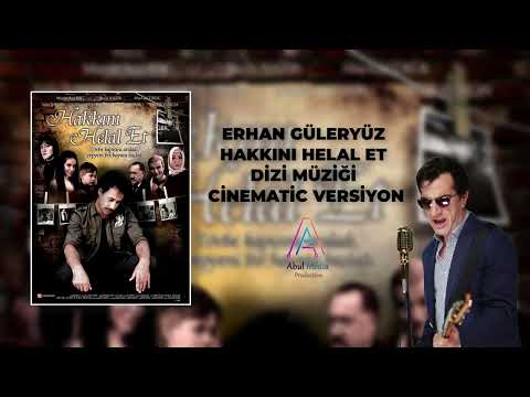 Erhan Güleryüz Hakkını Helal Et Dizi Müziği (Cinematic Versiyon)