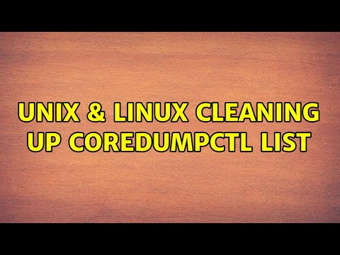 Unix & Linux: Cleaning up coredumpctl list (2 Solutions!!) - YouTube