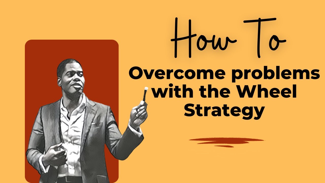 Conquer the Wheel Strategy Problems and Thrive - YouTube