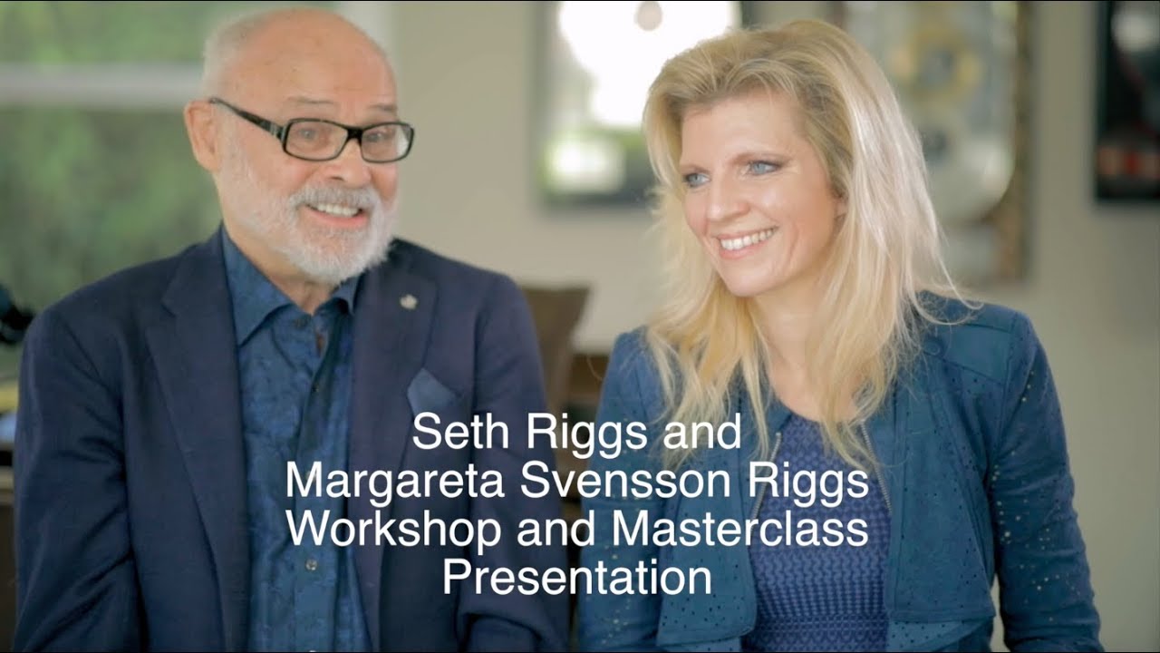 Seth Riggs and Margareta Svensson Riggs Vocal Masterclass Presentation ...