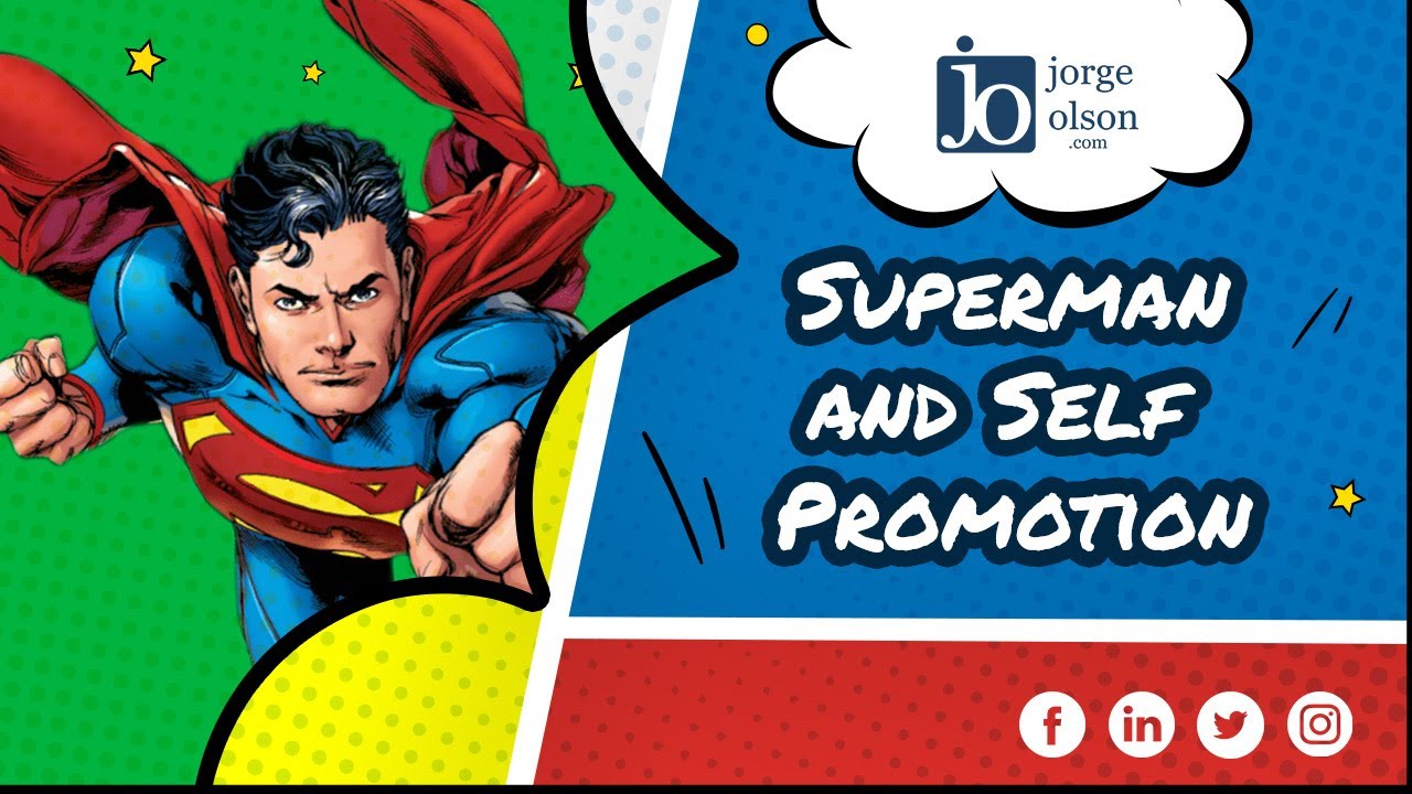 What Can Superman Teach You About Self Promotion? #entrepreneurship # ...