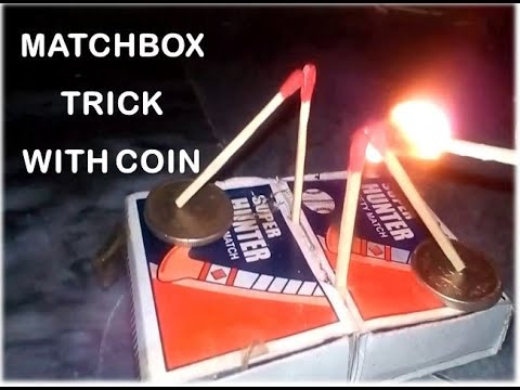 Match trick-Top three matchbox tricks with coin. - YouTube