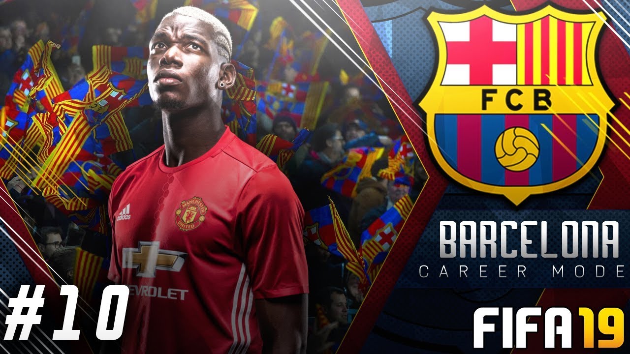 FIFA 19 Barcelona Career Mode EP10 - Signing Paul Pogba!! Transfer ...