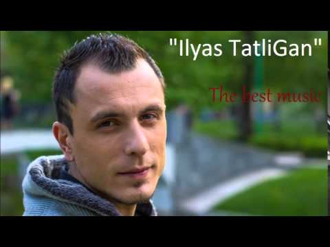 Ilyas TatliGan -  Uzun hava