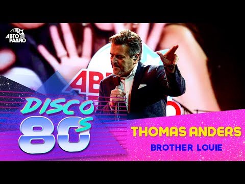 🅰️ Thomas Anders - Brother Louie (Festival Disco der 80er Jahre 2018, Russland)