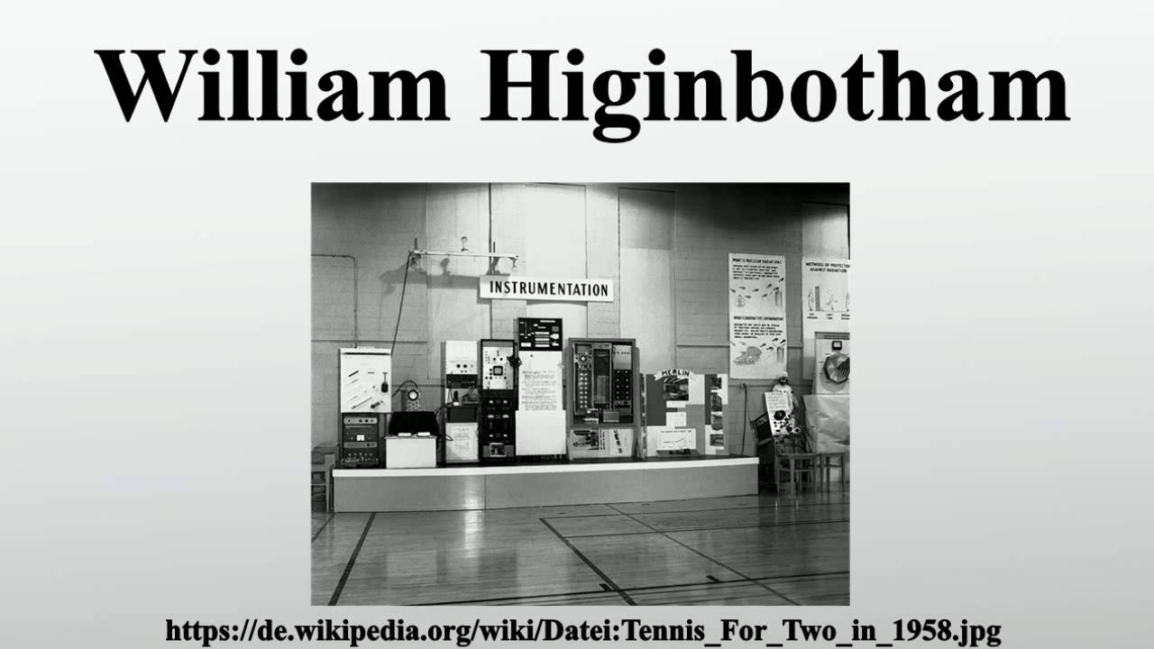 William Higinbotham - YouTube