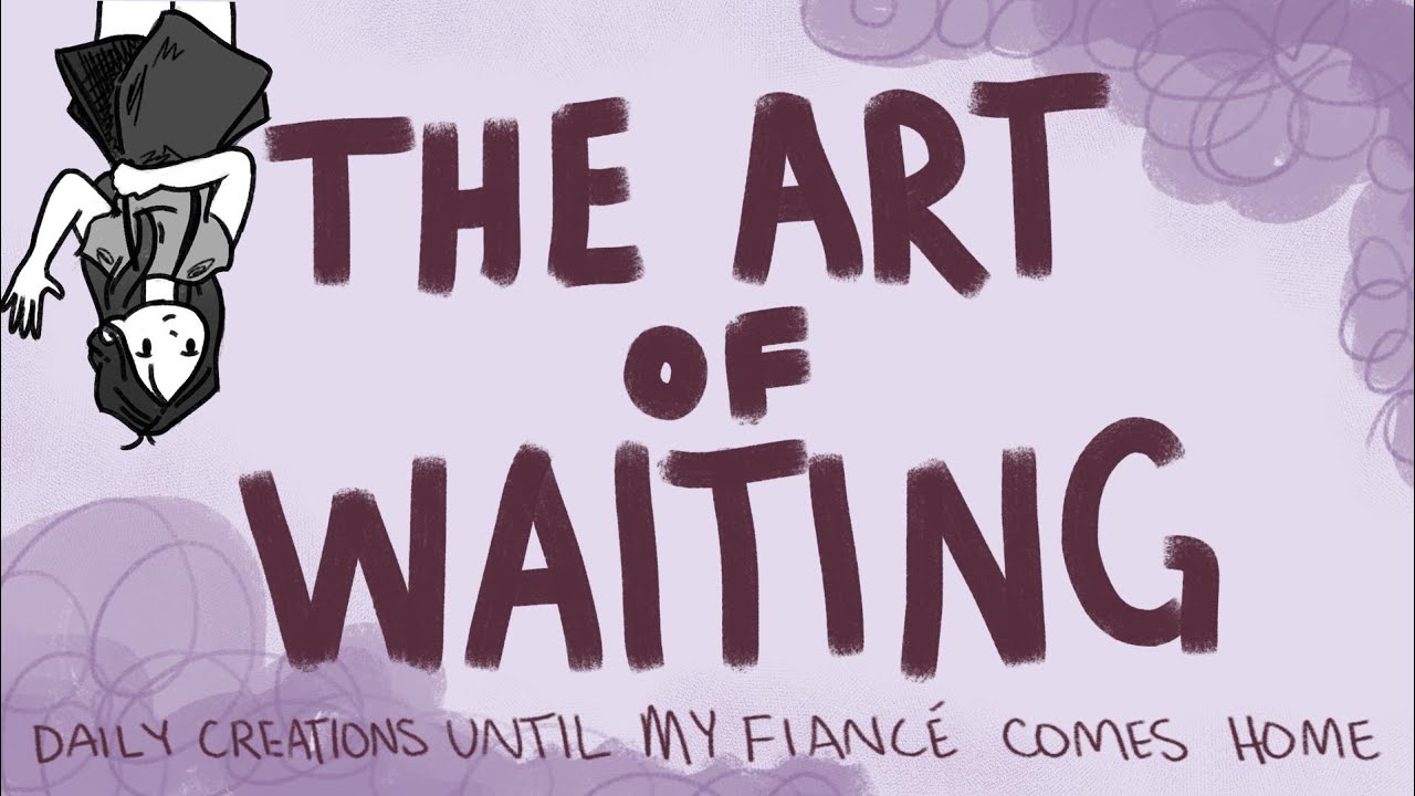 The Art of Waiting WEEK ONE - YouTube