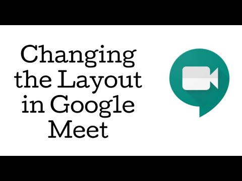 Changing the Layout in Google Meet - YouTube