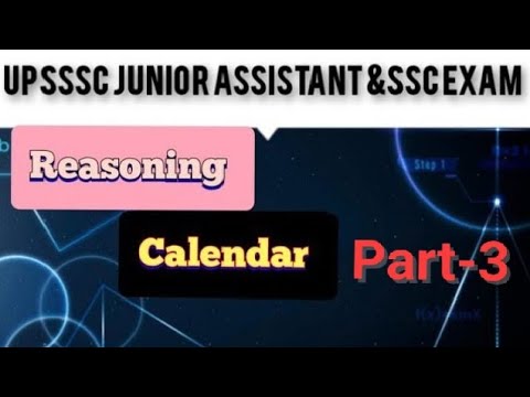 CALENDAR PART - 3 | कैलेंडर | REASONING | UPSSSC JUNIOR ASSISTANT & SSC ...