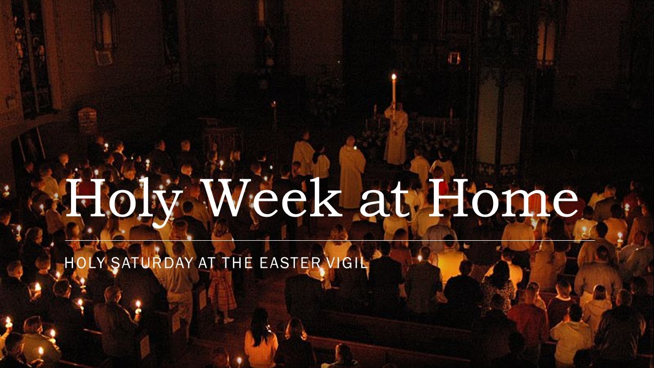 Holy Week at Home - Holy Saturday - YouTube