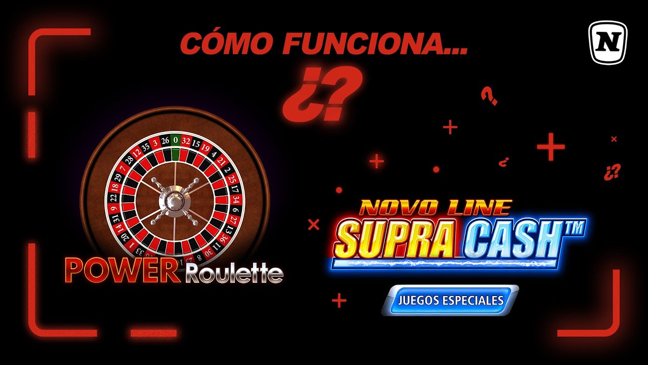 POWER ROULETTE - JUEGO ESPECIAL DE NOVO LINE SUPRA CASH - YouTube