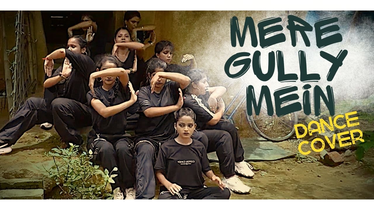 MERE GULLY MEIN (GULLY BOY) ~ DANCE COVER | ELITES | HIP HOP GROUP ...