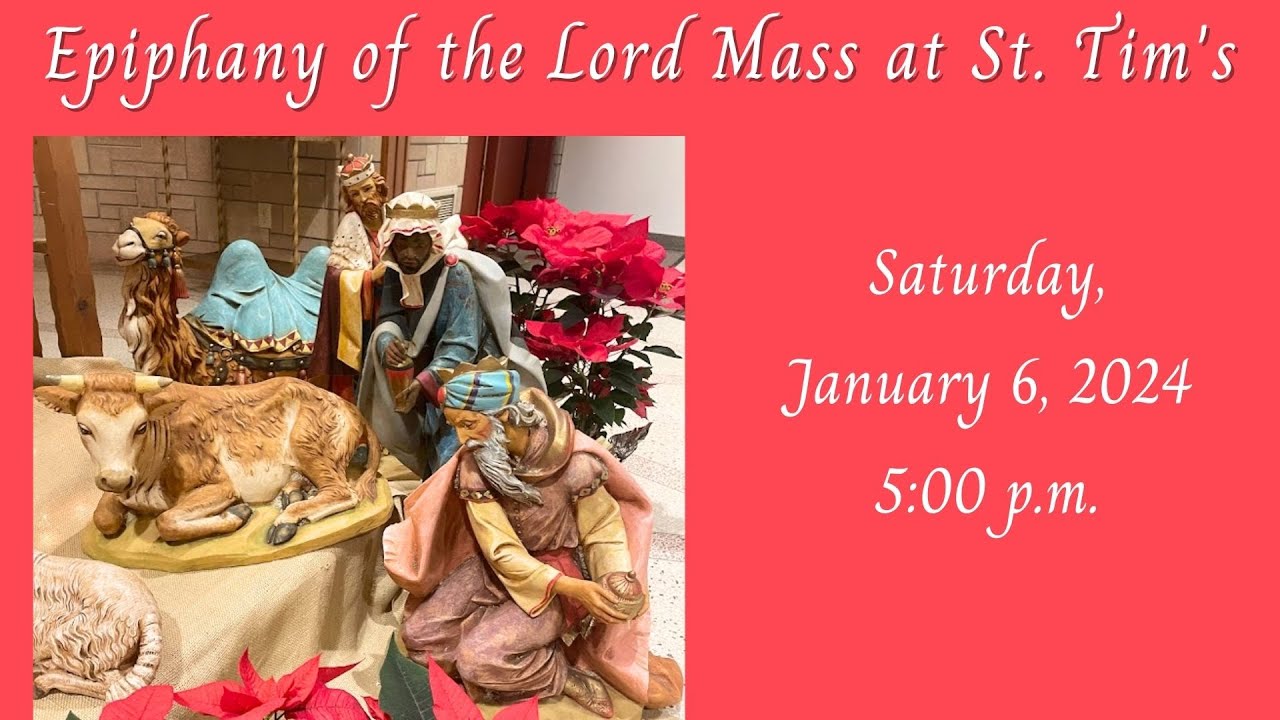 Mass at St. Tim's, January 6, 2024 - YouTube