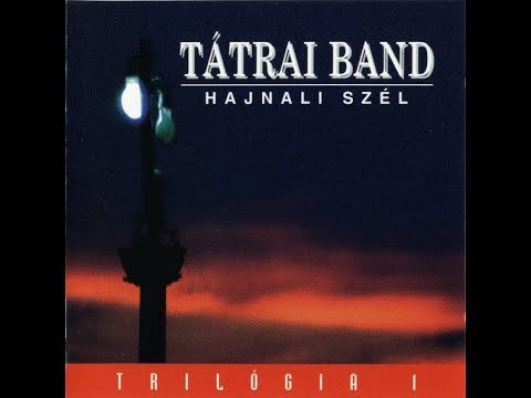 Tátrai Band - Hajnali szél - teljes album 1996 HQ - YouTube