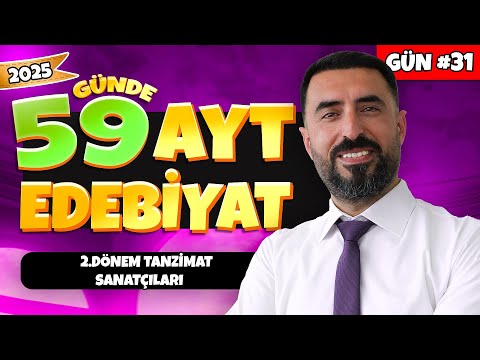 2.DÖNEM TANZİMAT SANATÇILARI +1 NET / 31.Gün 📌 2025 - 59 Günde AYT Edebiyat Kampı +PDF / Deniz Hoca