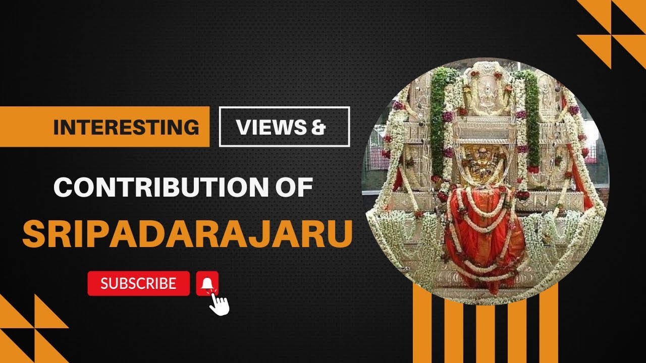 THE unspoken truths about SRIPADARAJARU - YouTube