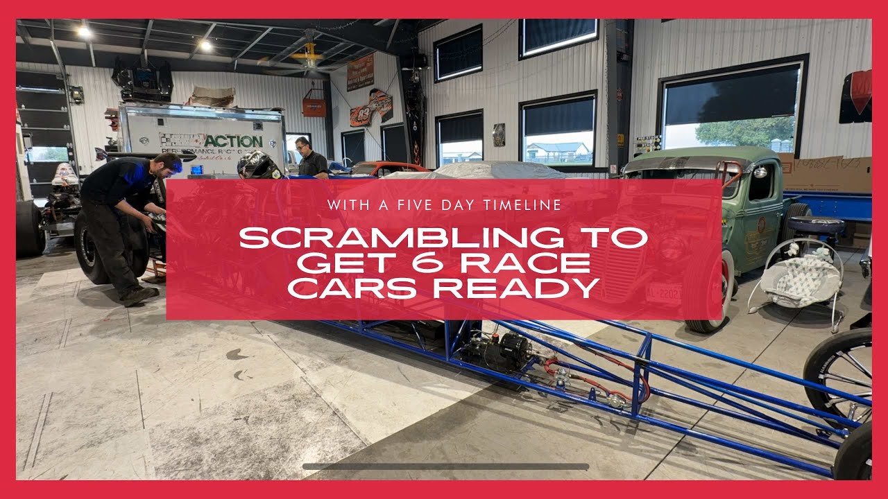 Scrambling To Get 6 Race Cars Ready - YouTube