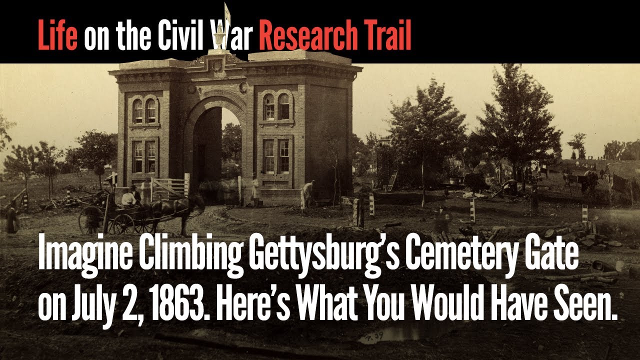 Imagine Climbing Gettysburg's Cemetery Gate on July 2, 1863. Here's ...