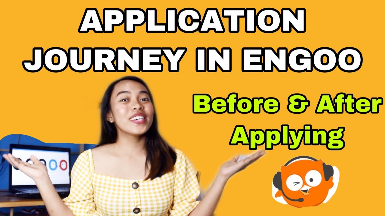 Your Journey Before and After Applying in Engoo | Things to expect and ...